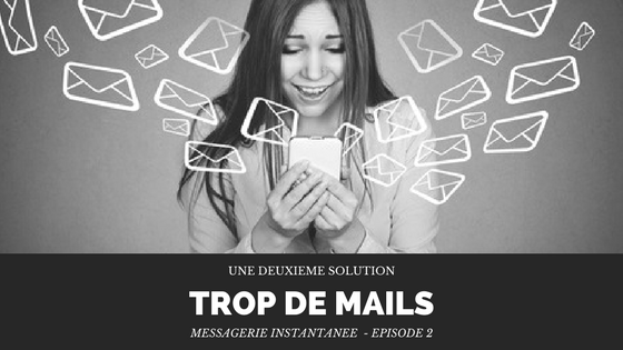 Messagerie instantanée : Une seconde solution pour réduire vos mails
